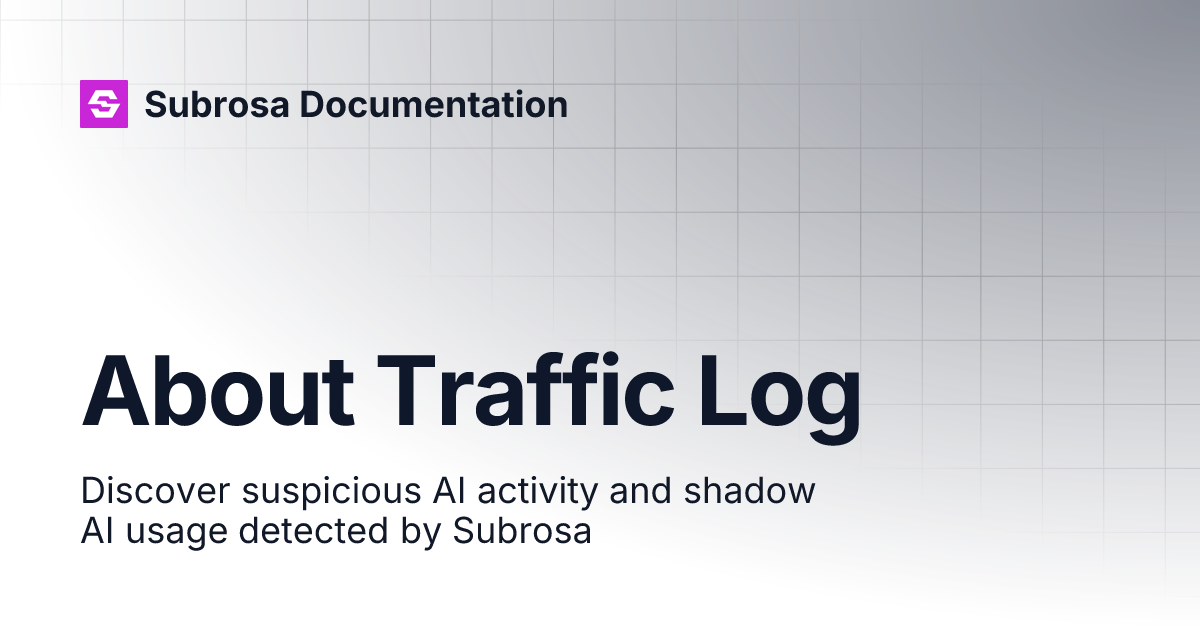 About Traffic Log | Subrosa Documentation