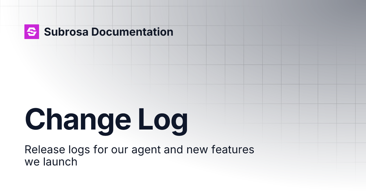 Change Log | Subrosa Documentation