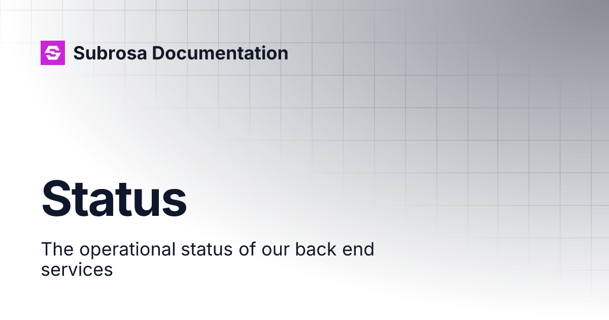 Status | Subrosa Documentation